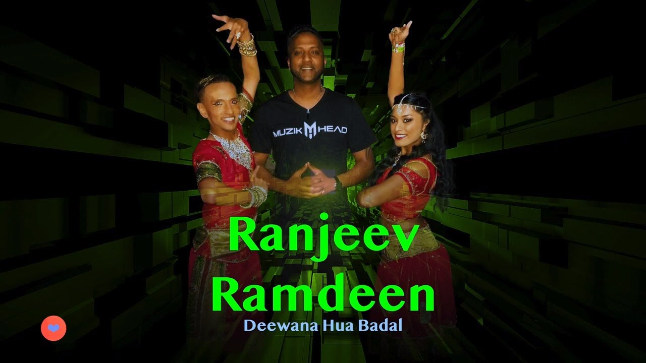 Ranjeev Ramdeen - Deewana Hua Badal - YouTube