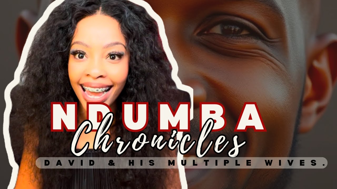 NDUMBA CHRONICLES📿 : David & His Multiple Wives….”2 - YouTube