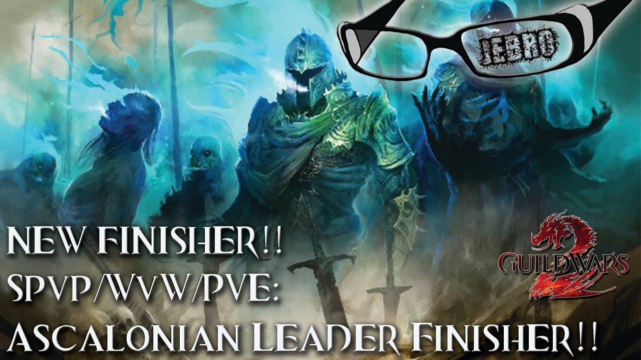 GW2: Ascalonian Leader Finisher! NEW! Spvp/WvW/PvE Finisher Guild Wars ...