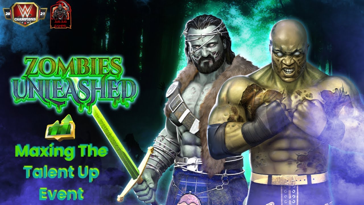 Maxing The Talent Up Event Zombies Unleashed - WWE Champions - YouTube