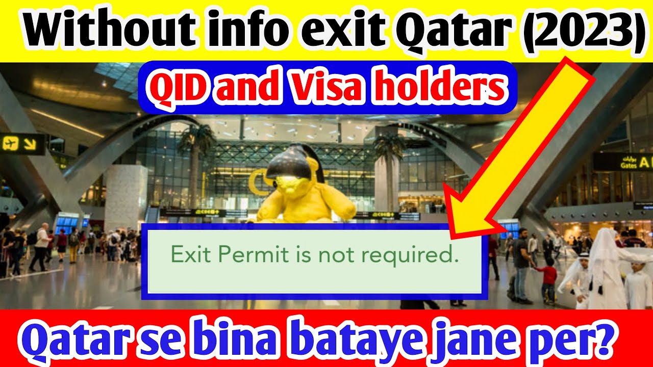 Doha Qatar | exit permit | without info exit Qatar | QID and Visa ...