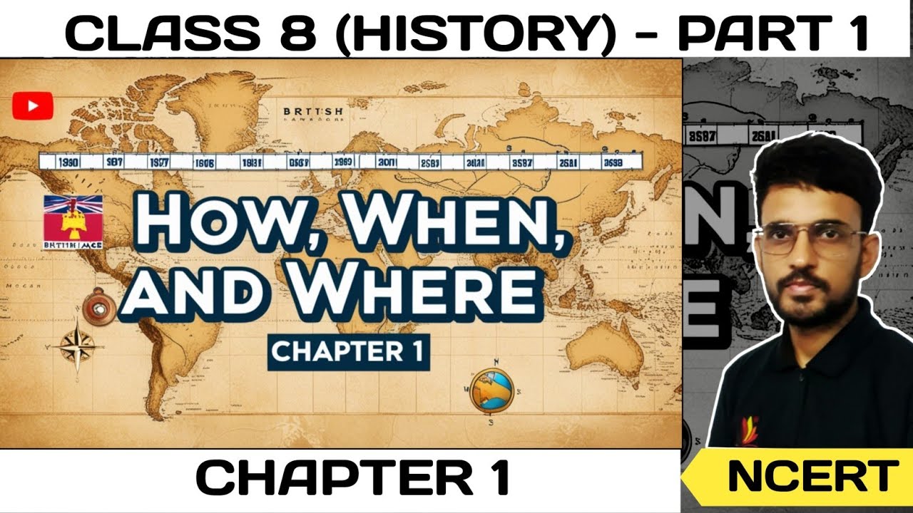 How, When, and Where | Class 8 | Chapter 1 | Part 1 | By Vidit Sir ...