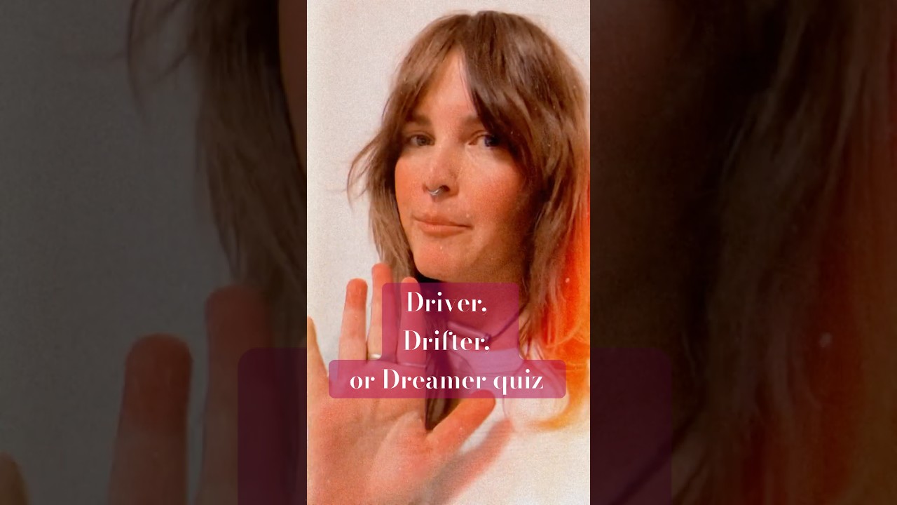 DRIVER, DRIFTER, or DREAMER QUIZ @casey_white_astr0cosm - YouTube