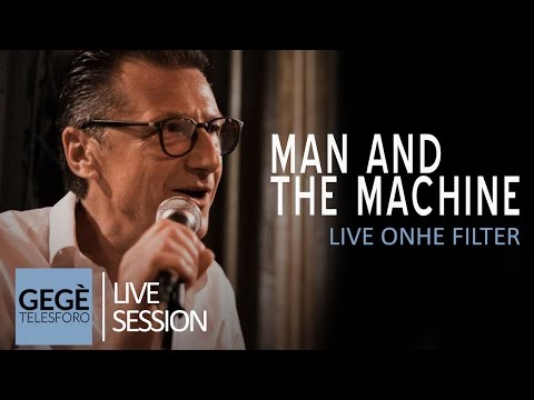 Gegè Telesforo | Man & Machine |  Live Ohne Filter