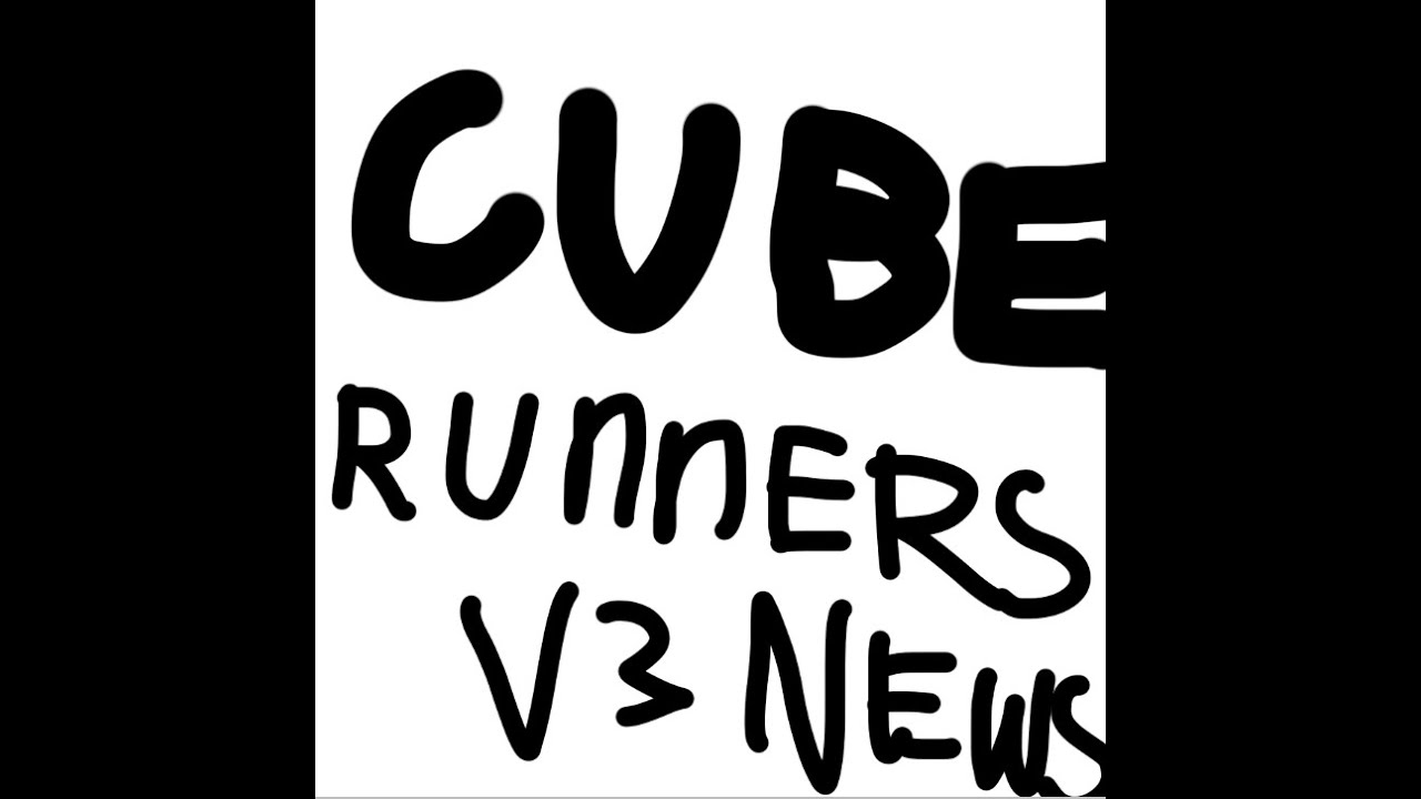 CUBE RUNNERS V3 NEWS! - YouTube