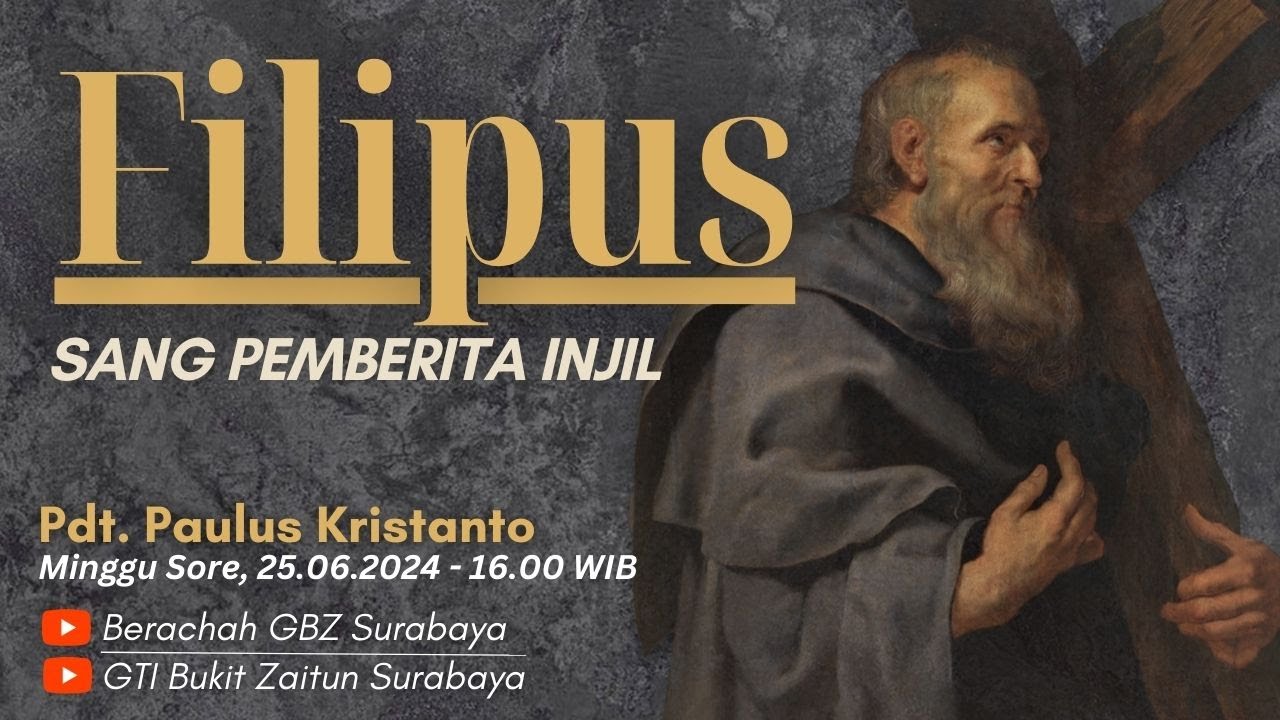 25.02.2024 - Khotbah Ibadah Minggu Sore - SX655 Filipus Sang Pemberita ...