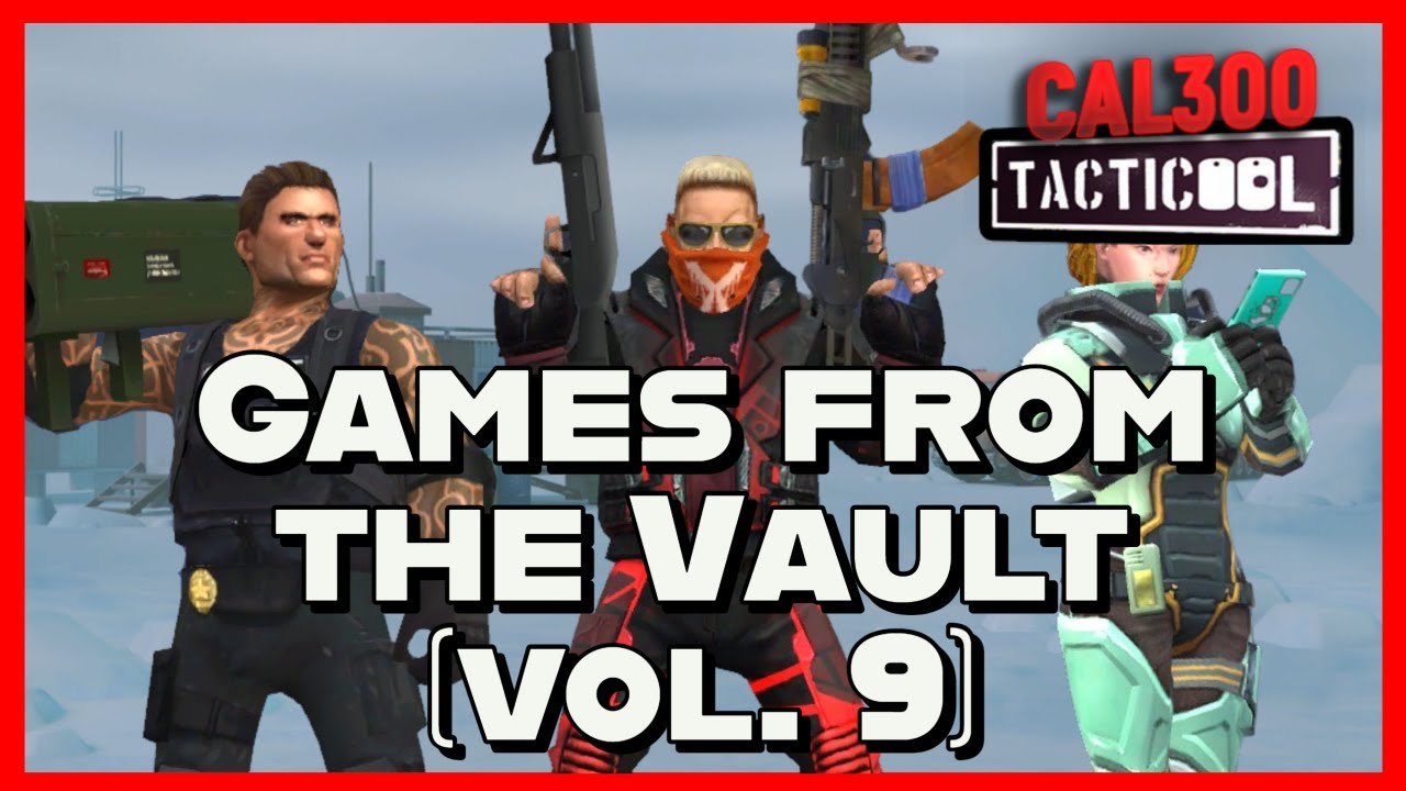 TACTICOOL: Games from the Vault (vol. 9: MAXED JB/Dutch/Chen Li) - YouTube