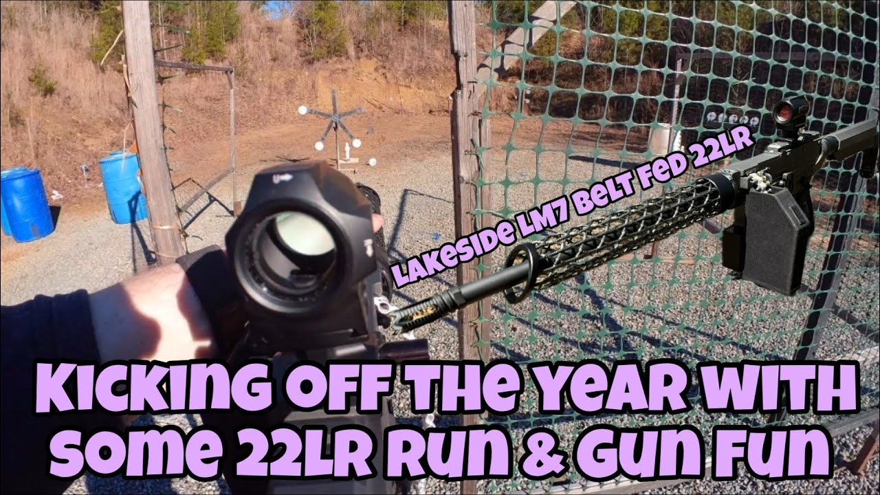 Kicking Off The Year With Some 22lr Run & Gun Fun…With My Lakeside LM7 ...