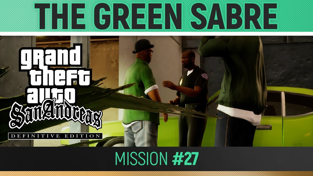 GTA San Andreas: Definitive Edition - Mission #27 - The Green Sabre 🏆 ...