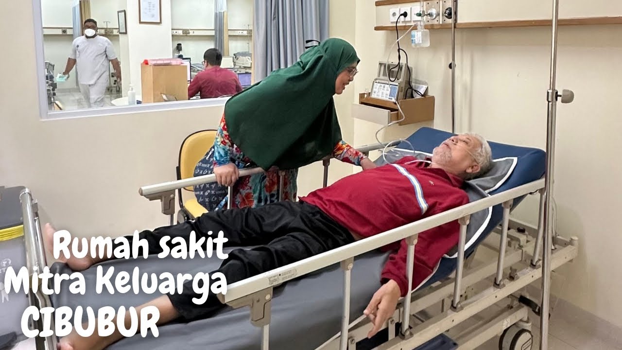 Bapak Opname di Rumah Sakit Mitra Keluarga Cibubur - YouTube
