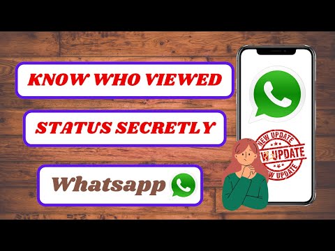 how to know who viewed your whatsapp status secretly|who viewed your whatsapp status|2024