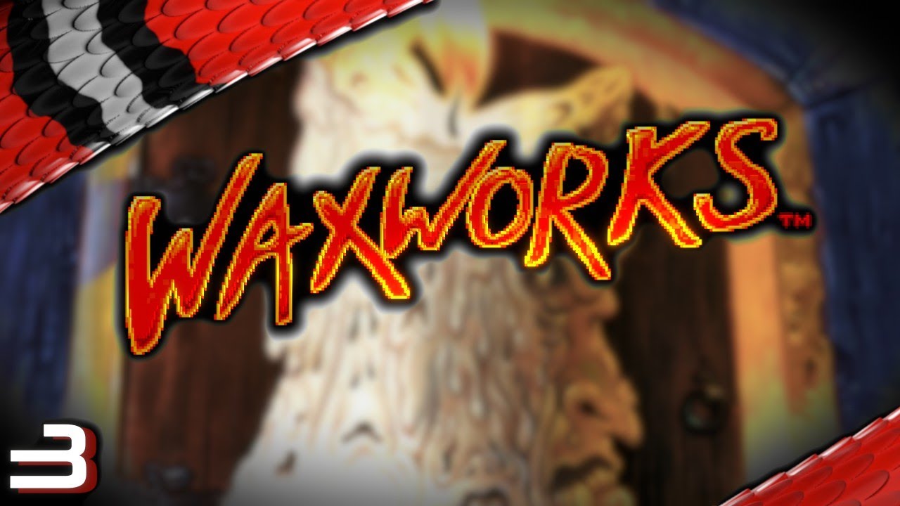 Let's Play Waxworks - Episode 3 [deutsch german] - YouTube