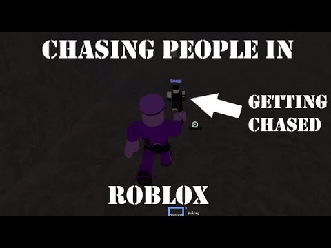 chasing people in roblox for 7 minutes - YouTube