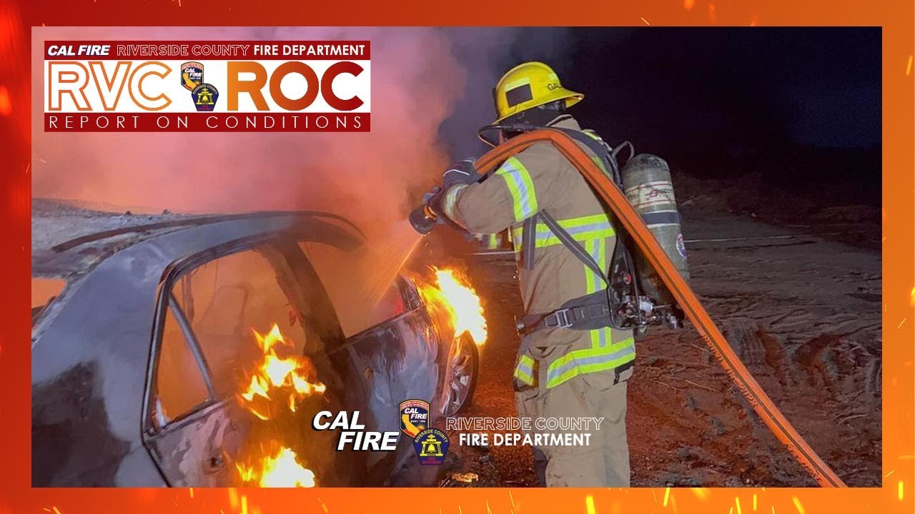 Vehicle Fire Extends Into Vegetation in Thermal // Report on Conditions ...
