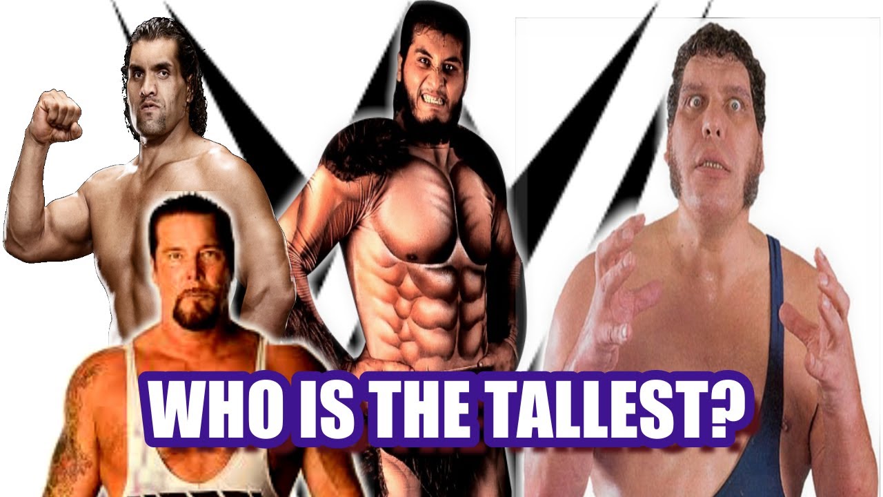 Top 10 Tallest Wrestlers In Wwe History at Seth Wilson blog