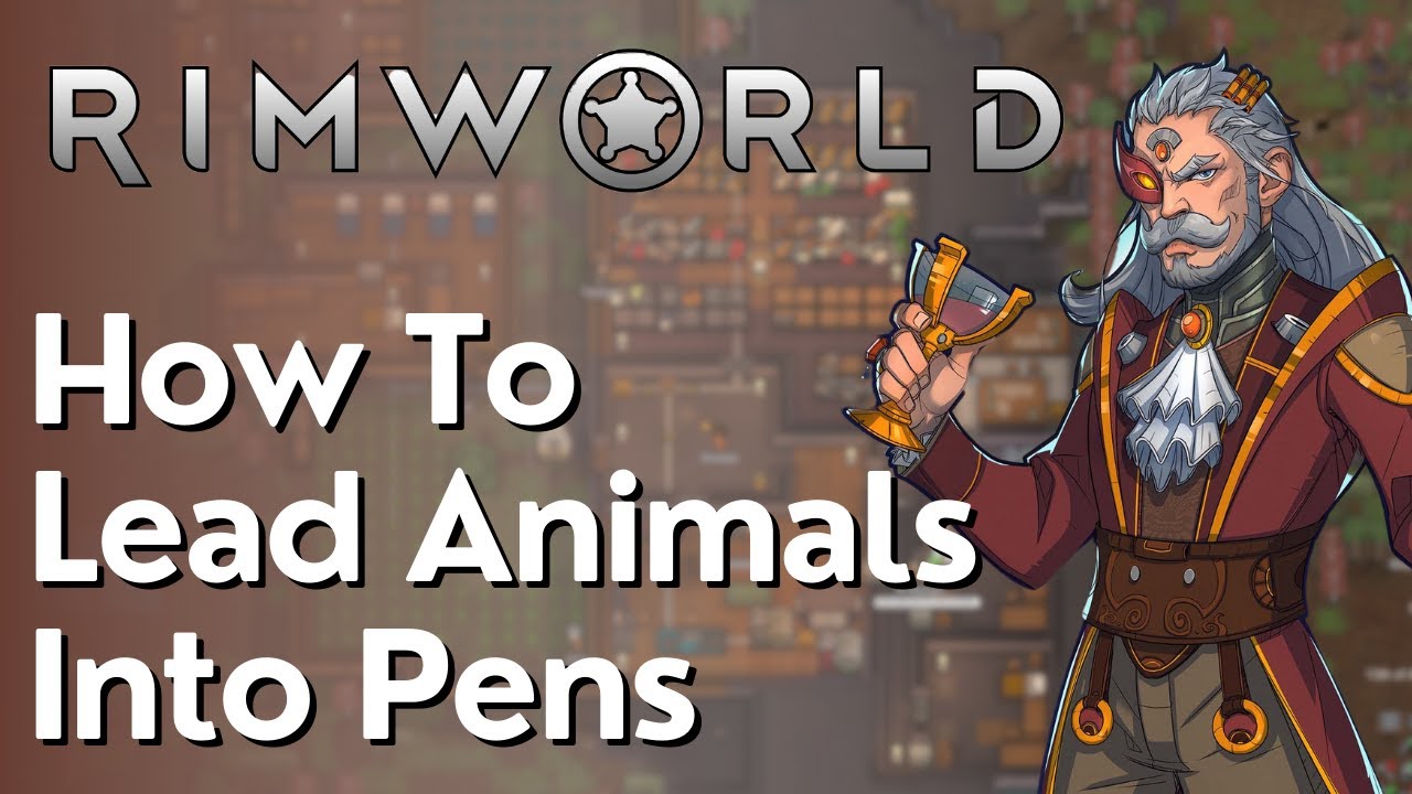 How To Lead Animals To Pens In Rimworld - YouTube