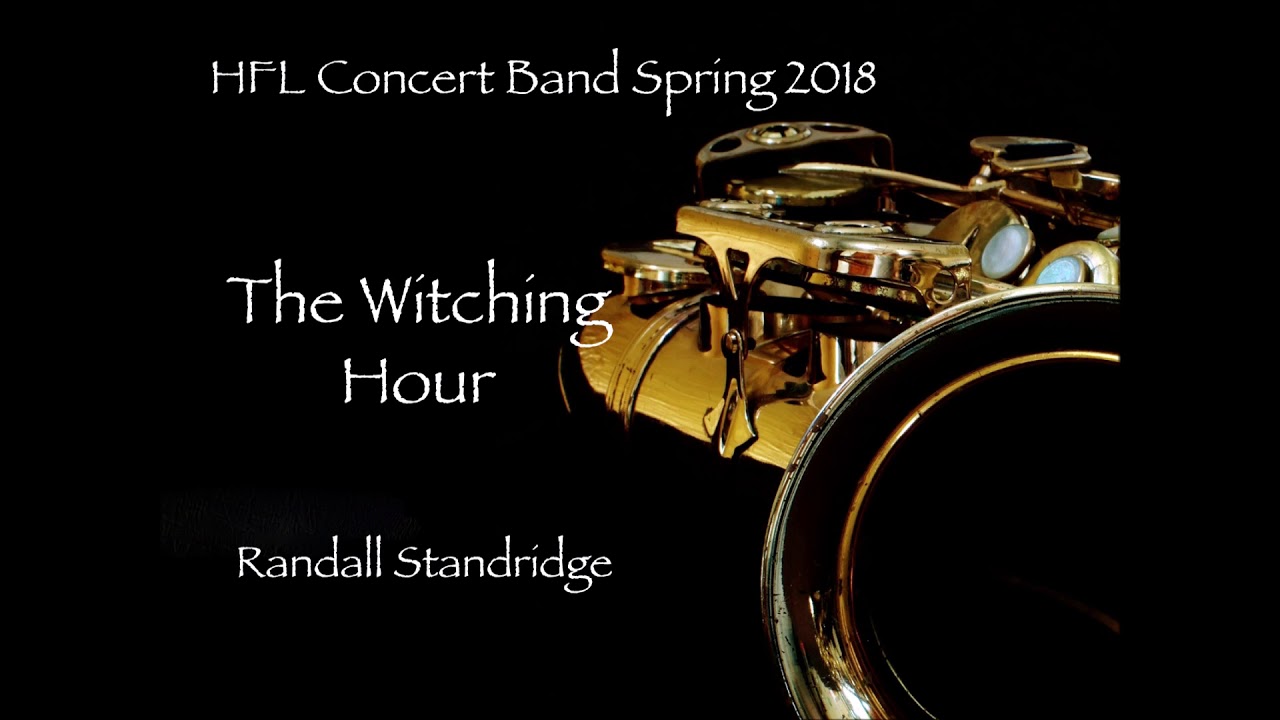 The Witching Hour - HFL HS Concert Band Spring 2018 - YouTube
