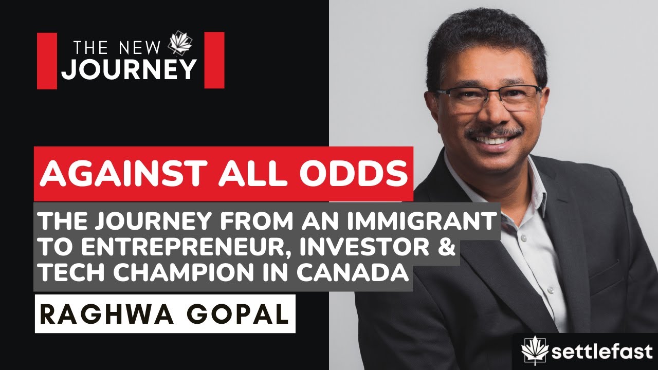The New Journey | Raghwa Gopal | From an Immigrant to Entrepreneur ...