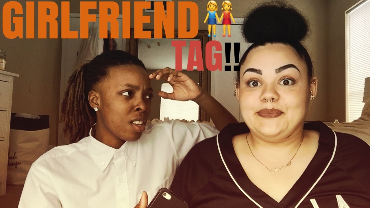 GIRLFRIEND TAG!! (LGBT edition) - YouTube