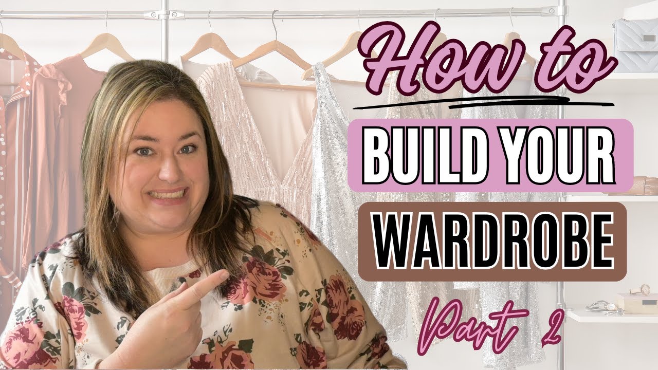 HOW TO BUILD YOUR WARDROBE FROME THE GROUND UP | PART 2 - YouTube