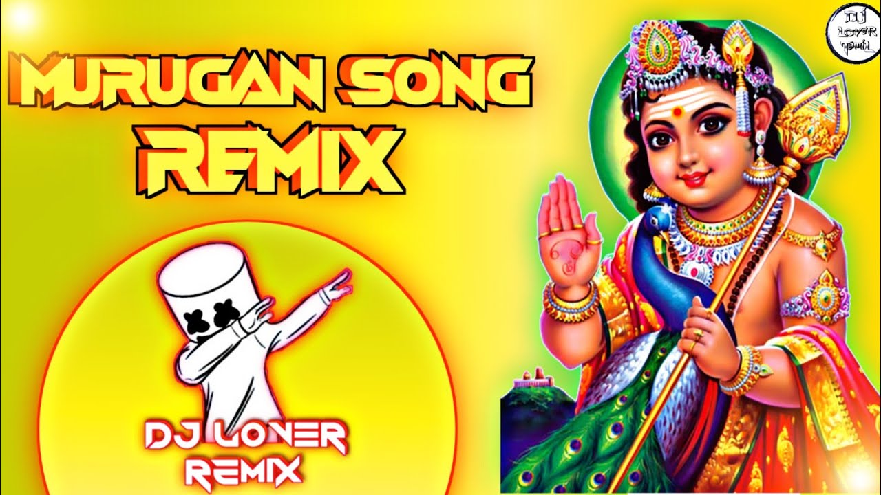 Murugan Song Remix || Remix By Dj Lover Tamil || @djlovertamil595 - YouTube