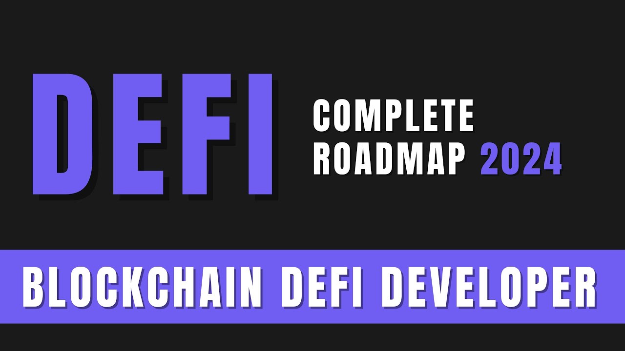Blockchain DeFI (Decentralized finance) Developer RoadMap 2024 - YouTube