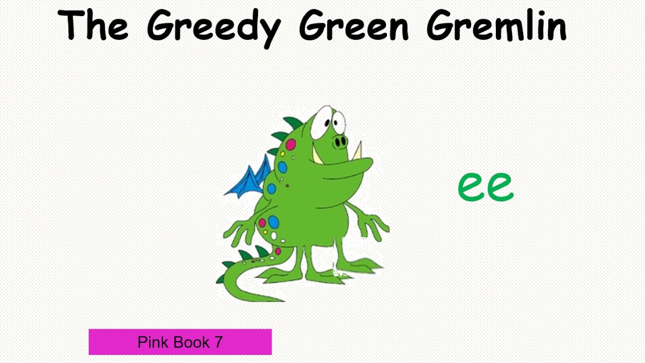 The greedy green gremlin - YouTube