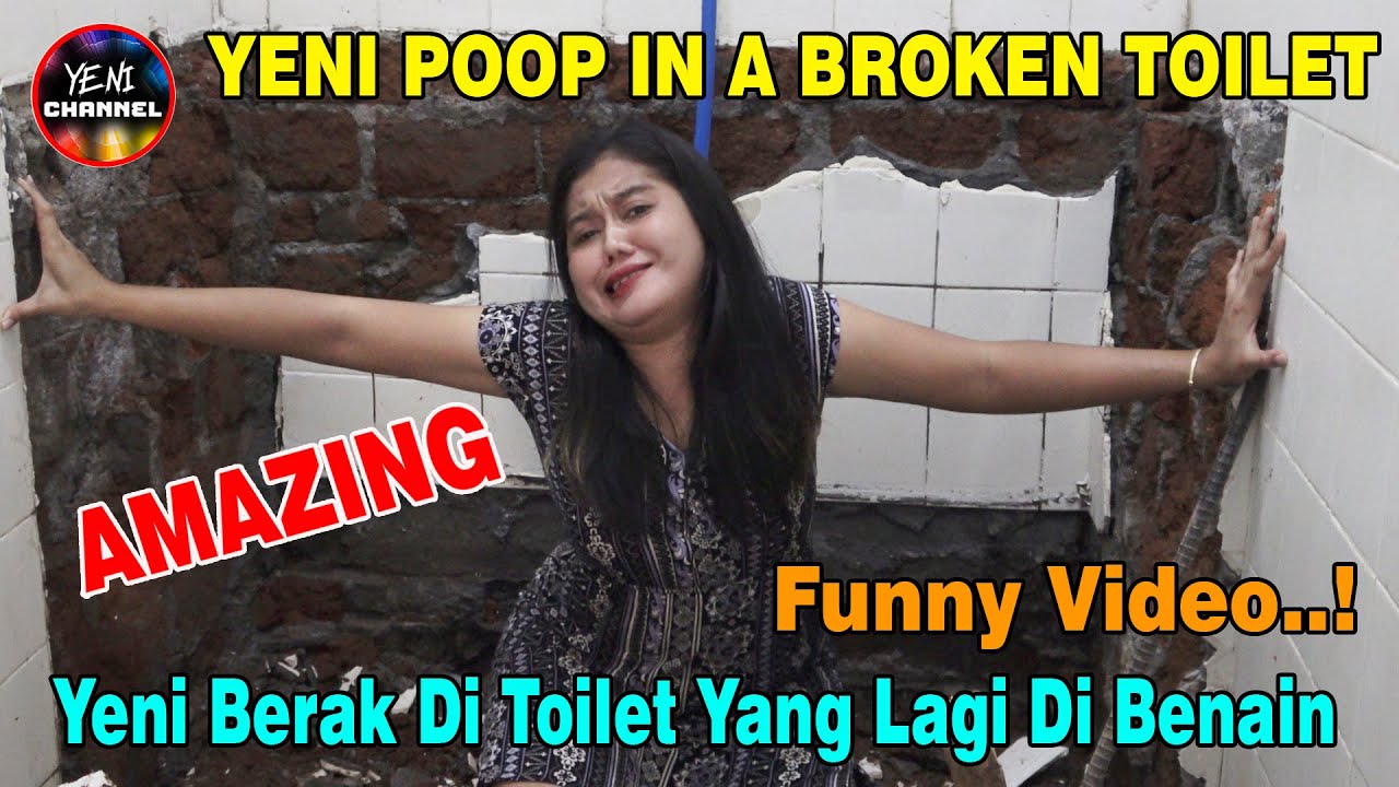 TERPAKSA YENI BERAK DI TOILET YANG LAGI DI BENAIN - YouTube