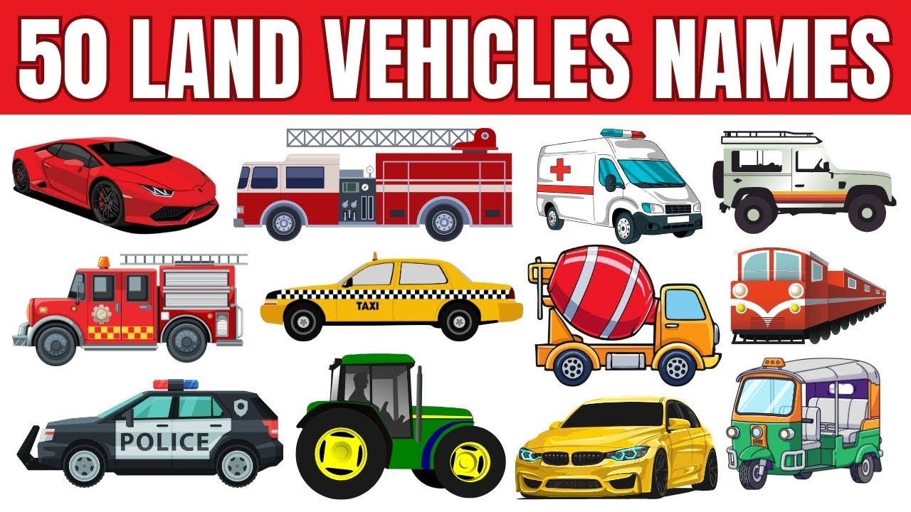 Vehicles Name | 30 Vehicles Name with pictures | Vehicle Names for Kids ...