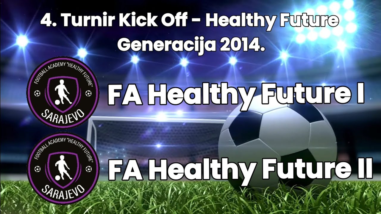 FA Healthy Future I - FA Healthy Future II 0:4 (4. turnir Kick Off ...