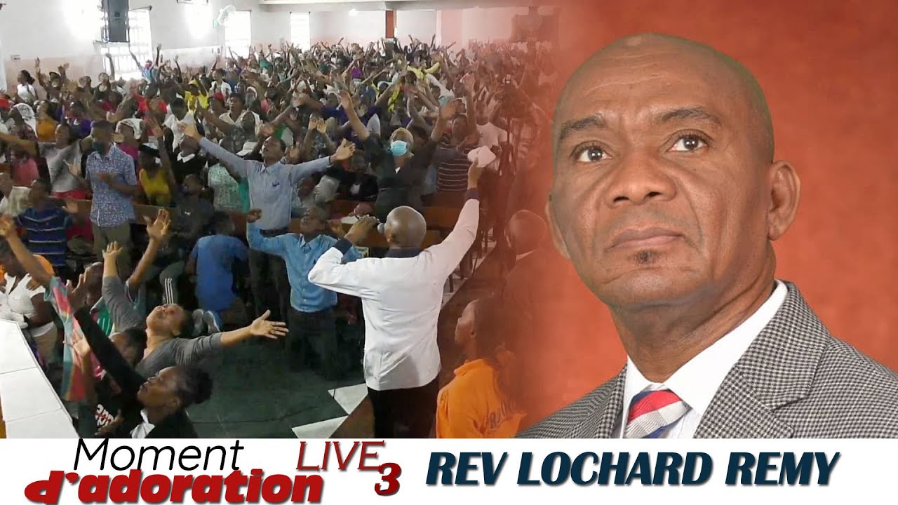 LIVE SPÉCIAL #3 ! ADORATION ET LOUANGE SPÉCIALES PAR LE REV. LOCHARD ...