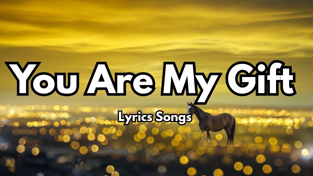 You Are My Gift 💋 English (Lyrics) New Beautiful Romantic Love Song ...