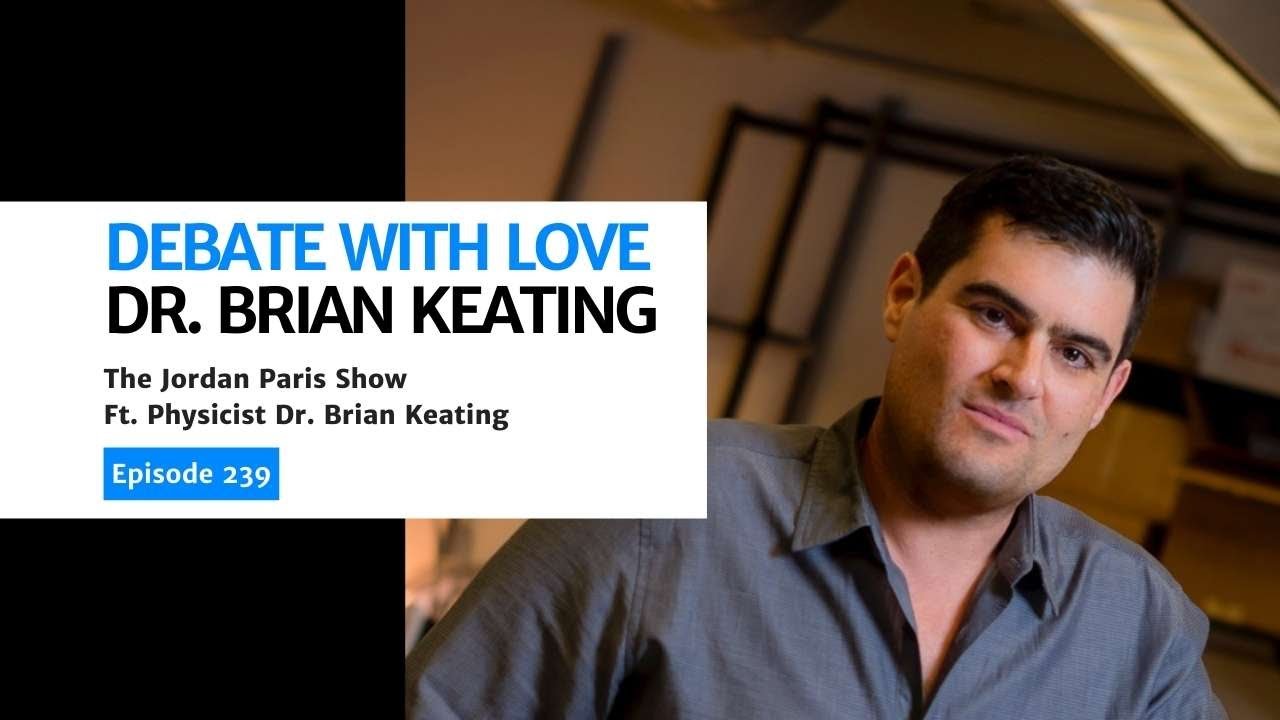 Debate with Love | Physicist Dr. Brian Keating - YouTube