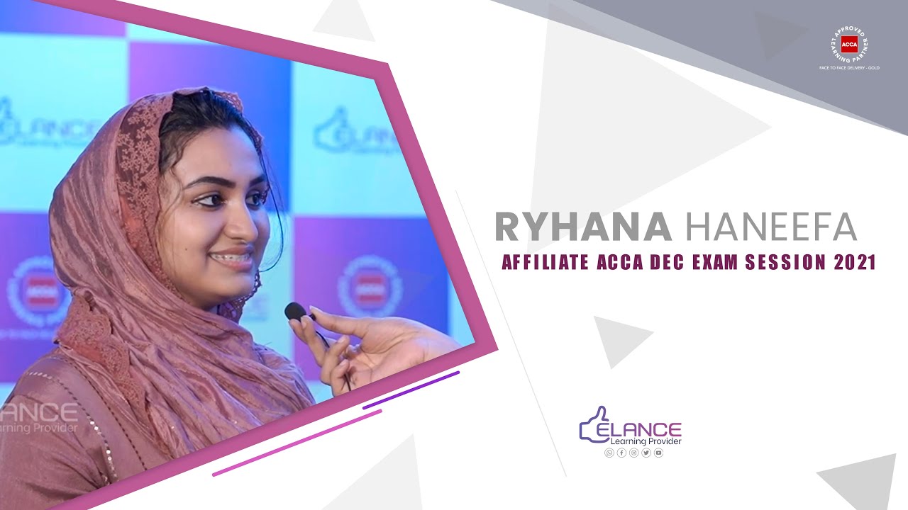Ryhana Haneefa | ACCA Journey With Elance | Elance Learning Provider ...