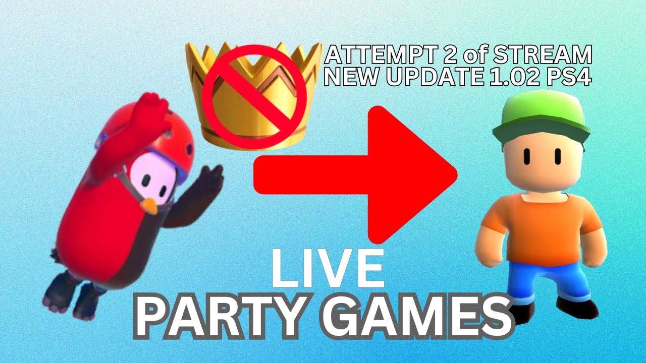 STUMBLE GUYS LIVE | PARTY GAMES | NEW UPDATE 1.02 | ATTEMPT 2 (PS4) # ...