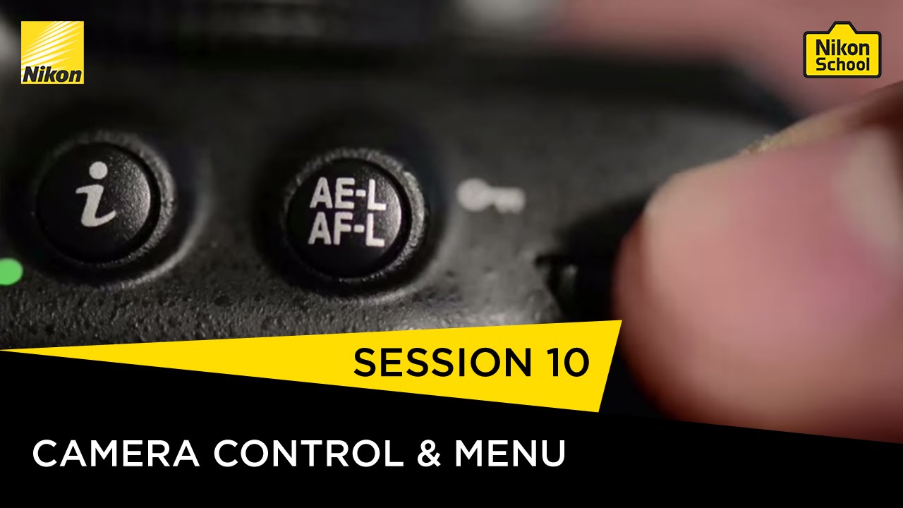 Nikon School D-SLR Tutorials - Camera Control & Menu - Session 10 - YouTube