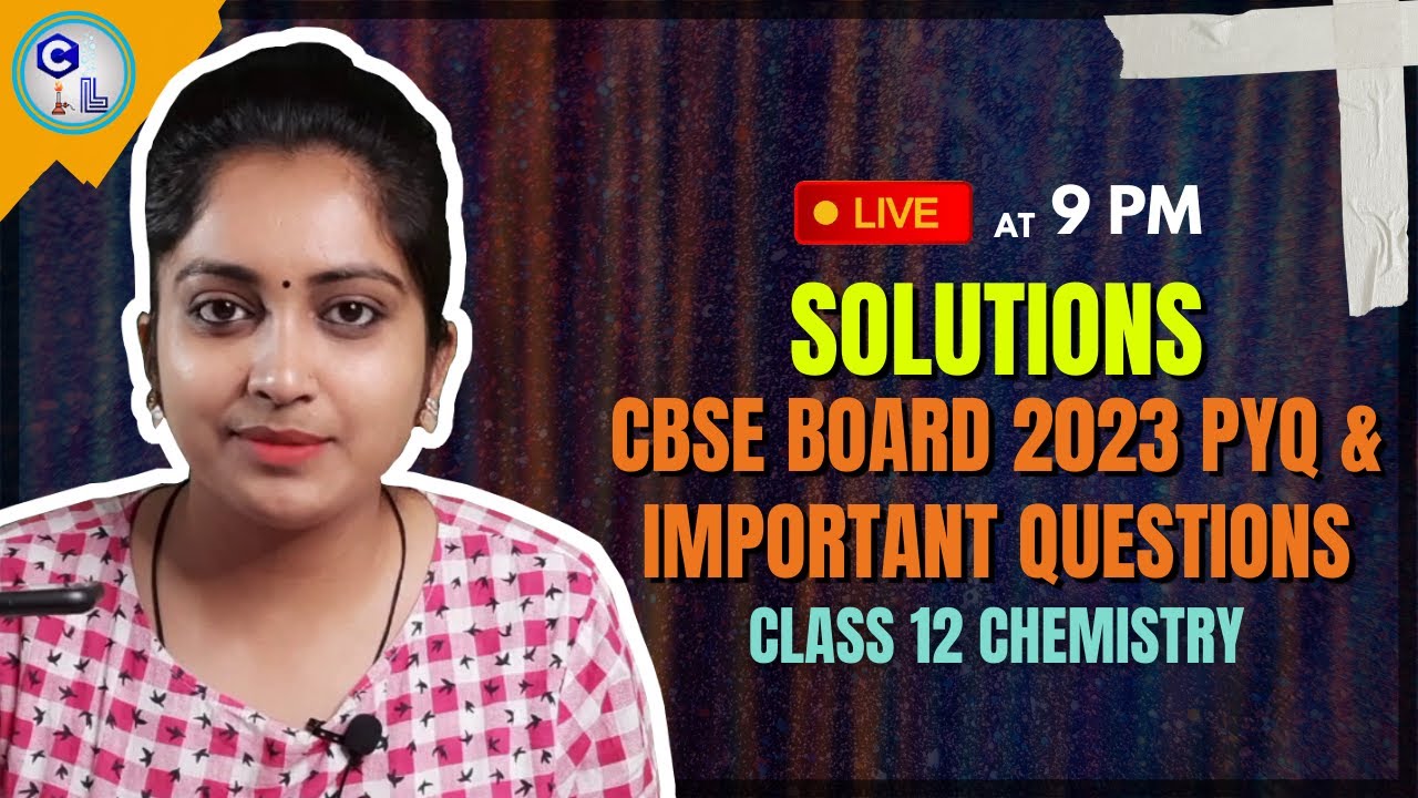 Solutions Chemistry Class 12 PYQ Board Exam | Solutions Important ...