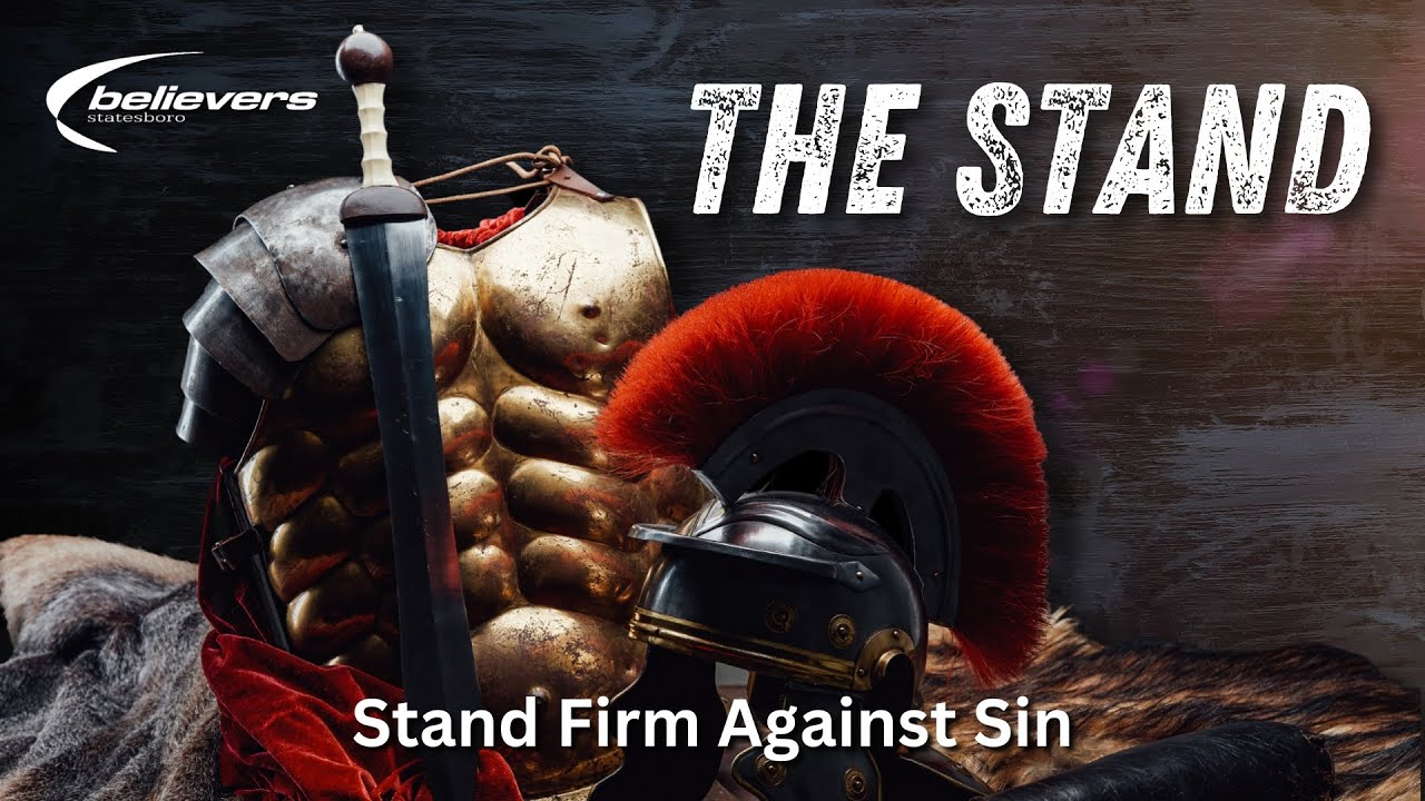 The Stand - Stand Firm Against Sin - YouTube