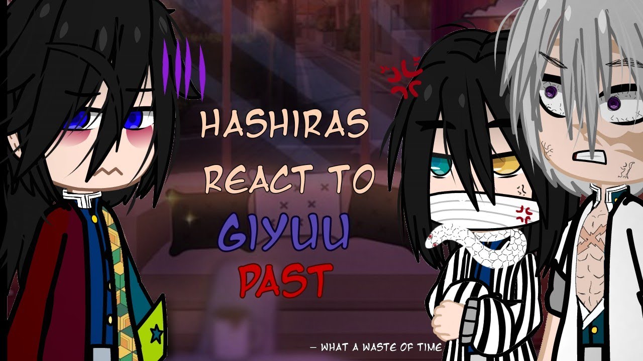 Hashiras React to Giyuu Past [Gacha Club] React Gacha - YouTube