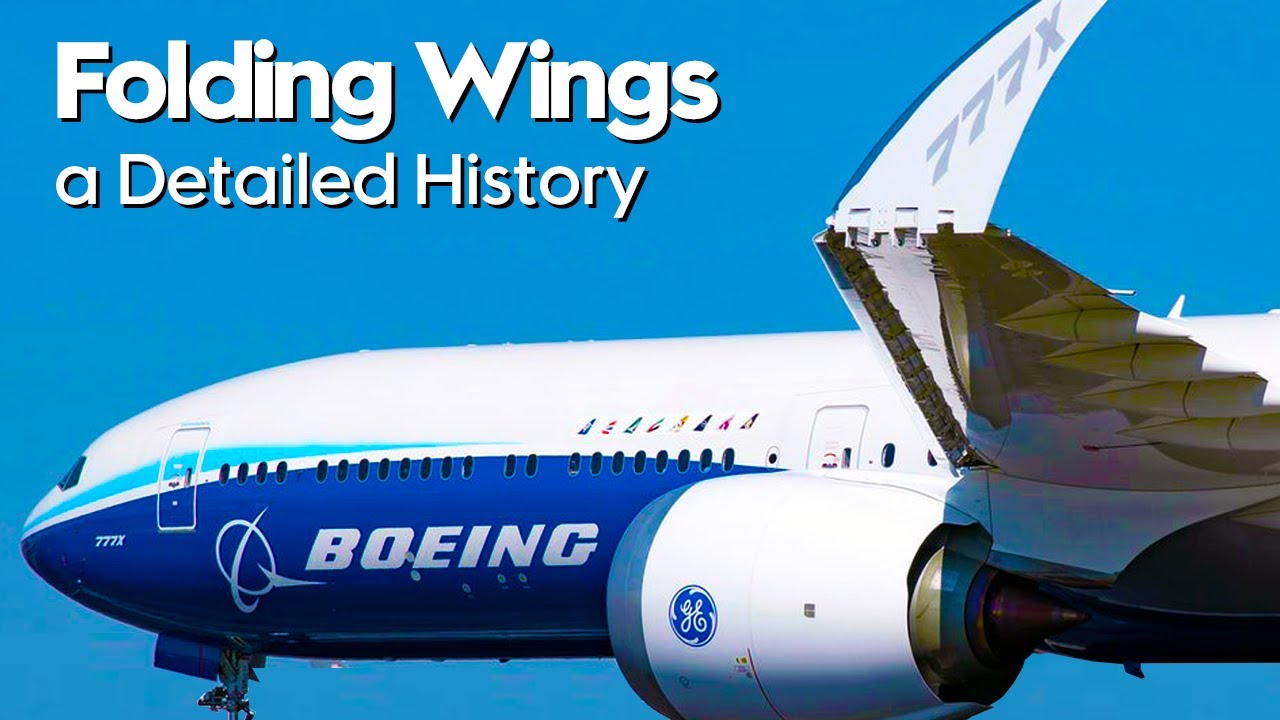 Boeing 777X Folding Wings: Promising Future, Interesting History - YouTube