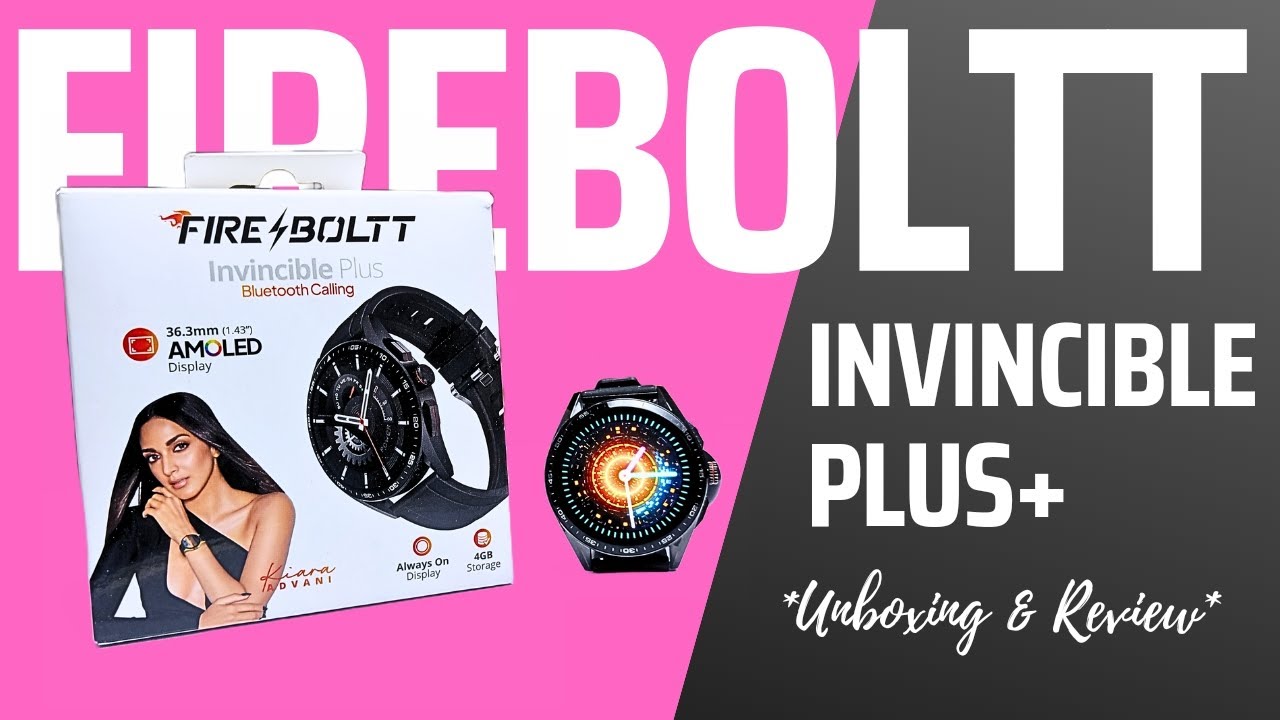 Fireboltt Invincible Plus Unboxing & Review | Stylish & Luxury ...