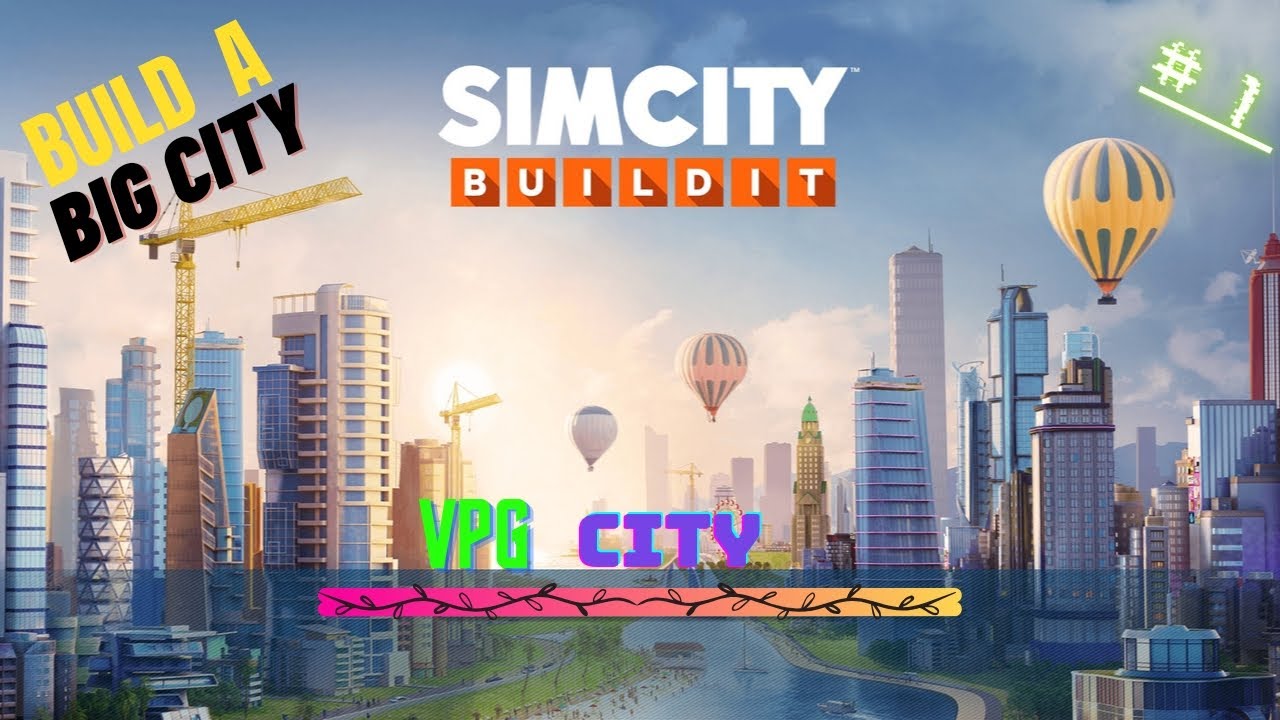 SIMCITY BUILD IT .,🤩 START NEW HARD GAMEPLAY SIRIES. BUILD OUR BIG VPG ...