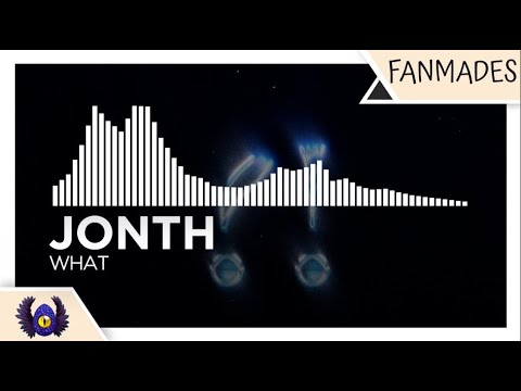 [Jump Up] - Jonth - WHAT [Monstercat Fanmade] - YouTube