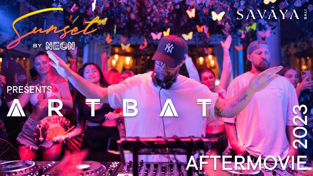 ARTBAT LIVE AT SAVAYA BALI PRESENTED BY: SUNSET BY NEON 2023 ...