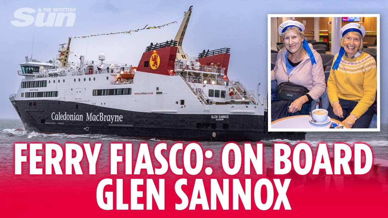 FERRY FIASCO: Long-awaited Glen Sannox finally sails with passengers ...