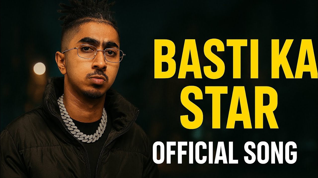 Basti Ka Star - Hindi Rap Song | Real Life Vibes | Official Rap Video ...
