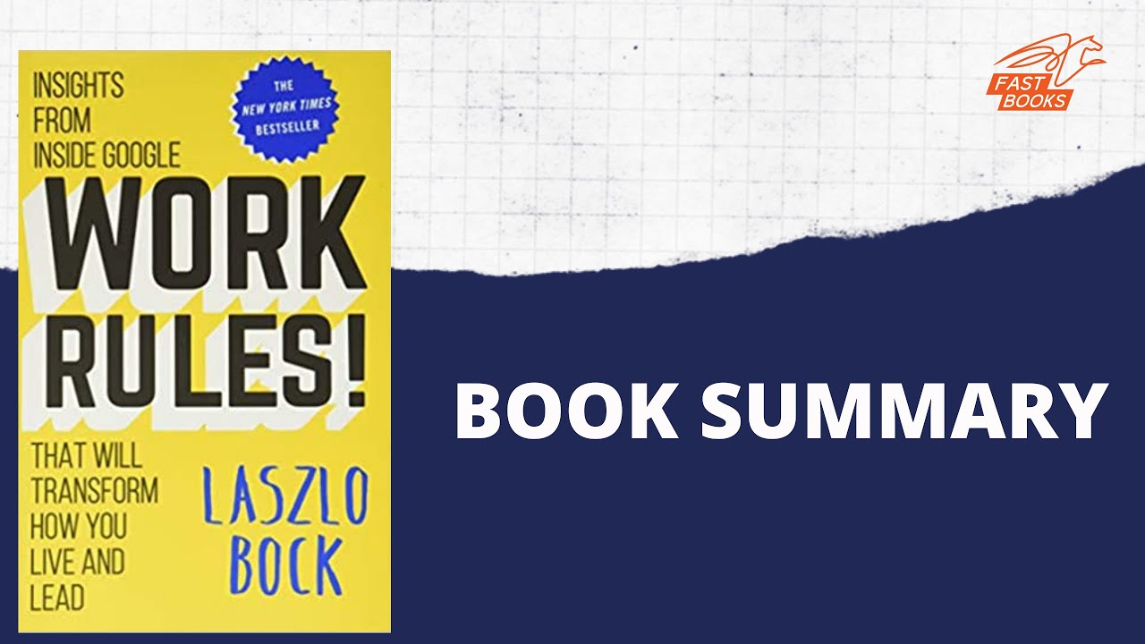 Work Rules!| Laszlo Bock| Book Summary - YouTube