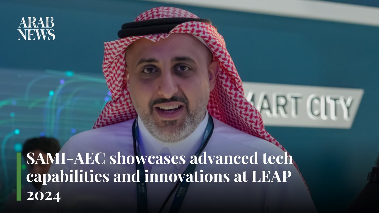 SAMI-AEC showcases advanced tech capabilities and innovations at LEAP ...