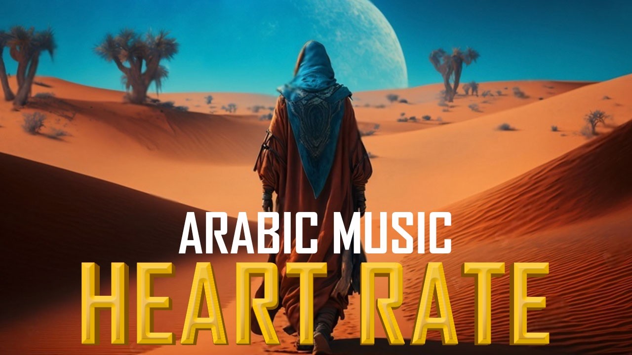 Arabic Chill Music | Heart Rate | Beautiful Arabic Music - YouTube