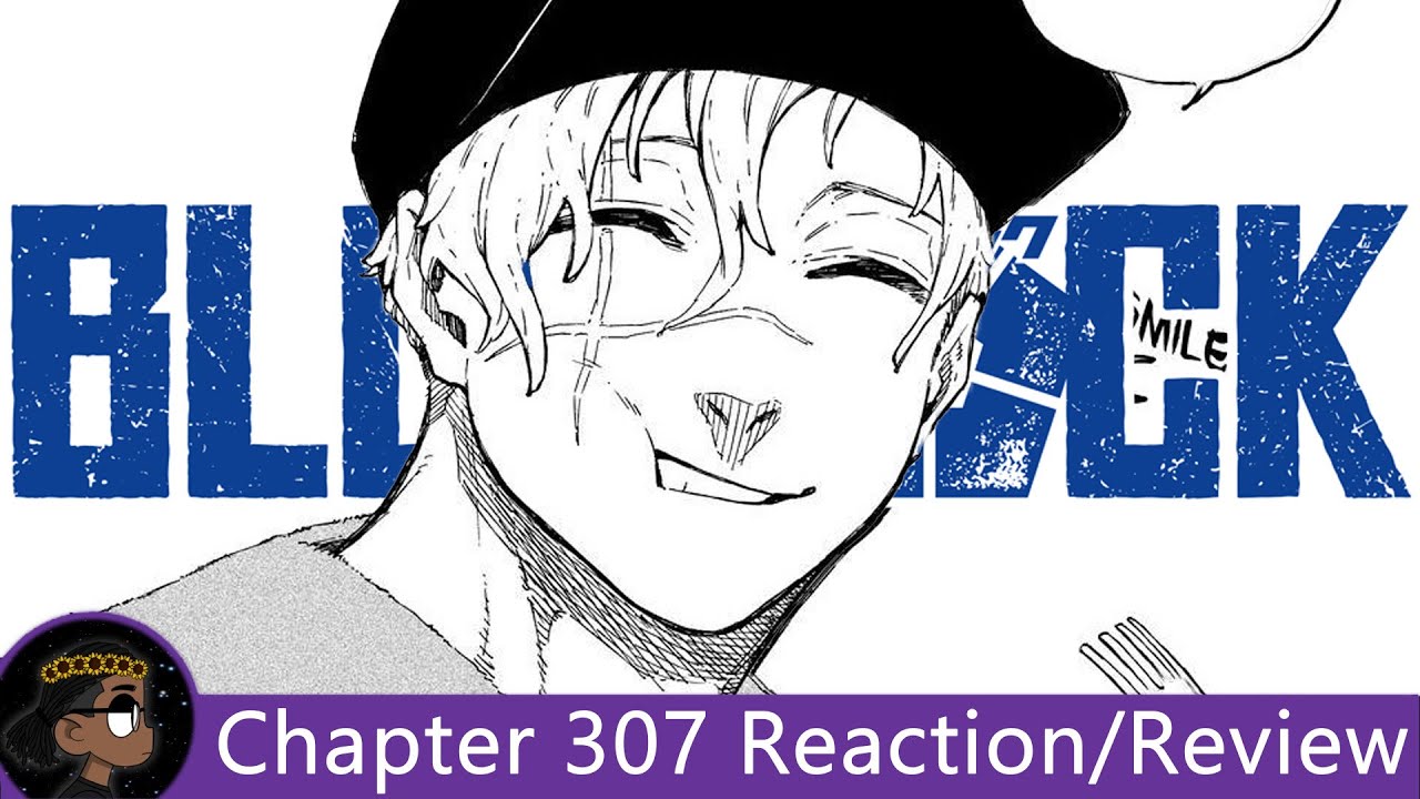 Wait...Is THIS Who Humbled Sae!?! Blue Lock Chapter 307 Reaction! | 悠 ...